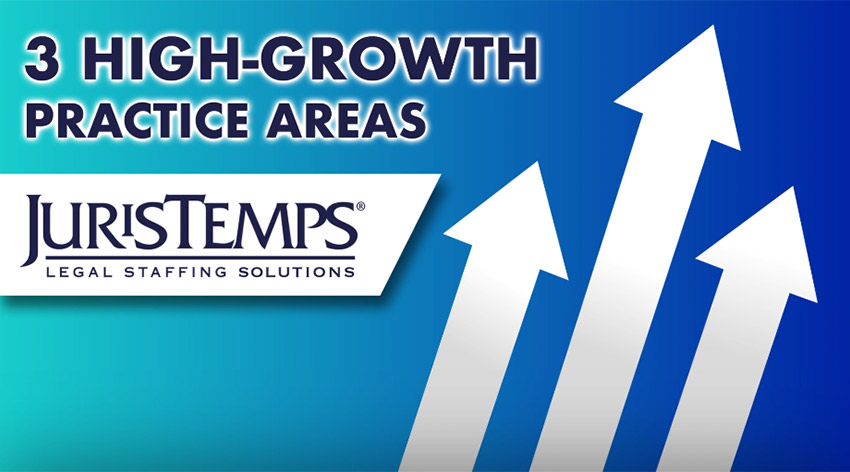 3 High-Growth Law Practice Areas to Watch Now | JurisTemps